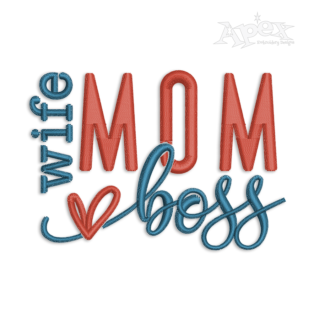 Wife Mom Boss Machine Embroidery Design Digitized by Apex