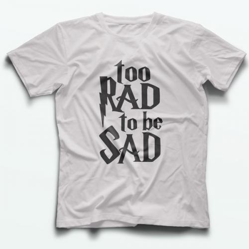 Too Rad To Be Sad Svg Cuttable Designs | Apex Embroidery Designs ...