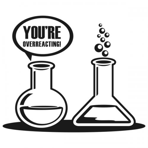 You're Overreacting Cuttable Designs | Apex Embroidery Designs ...