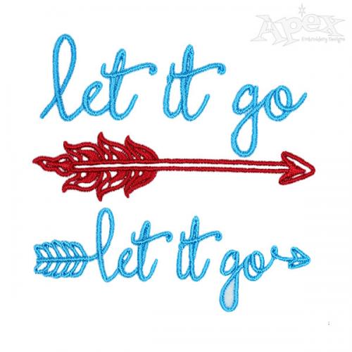 Let it Go Arrow Embroidery Design | Apex Monogram Designs & Fonts