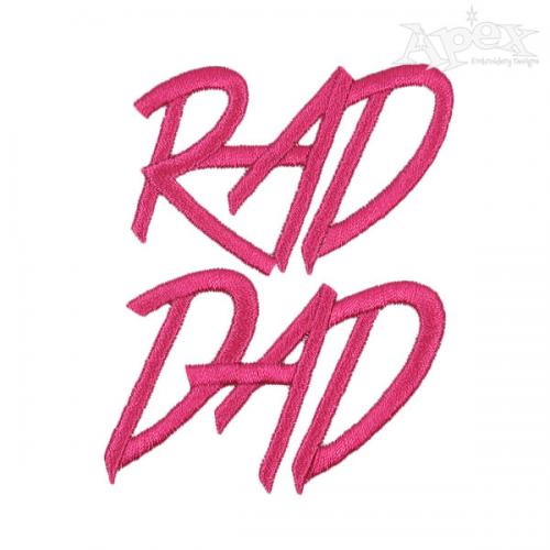 Rad Dad Father's Day Quote Machine Embroidery Design - Apex