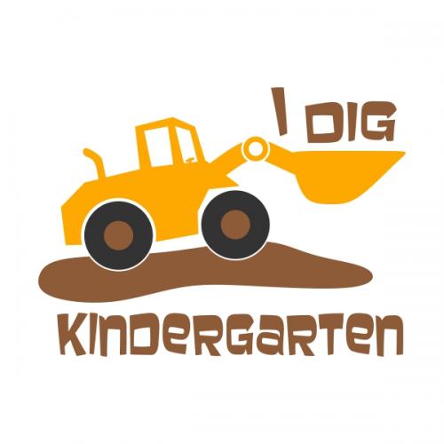 I Dig Kindergarten Cuttable Design | Apex Embroidery Designs, Monogram ...