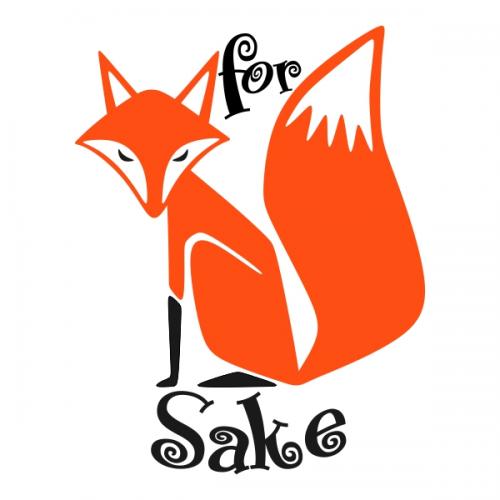 For Fox Sake Cuttable Design | Apex Embroidery Designs, Monogram Fonts ...
