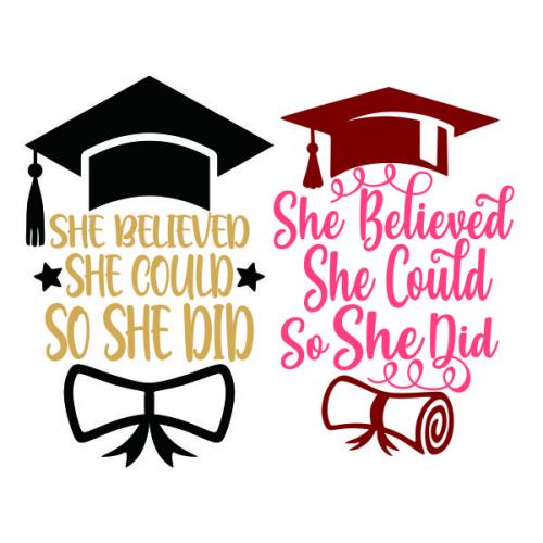 She Believed She Could so She Did Graduation Cuttable Design | Apex ...