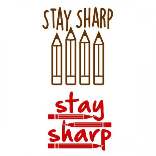 Stay Sharp Pencil Cuttable Design | Apex Designs & Fonts