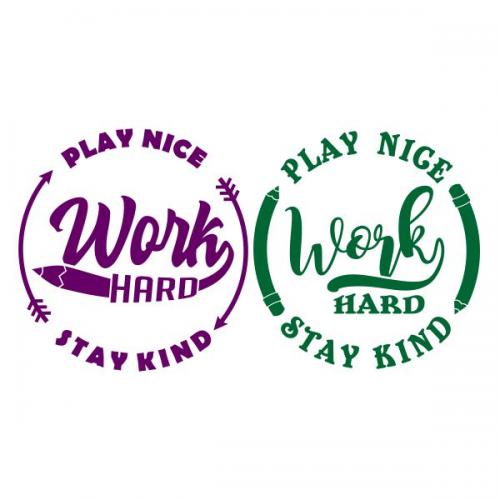 Play Nice Work Hard Stay Kind | Apex Designs & Fonts