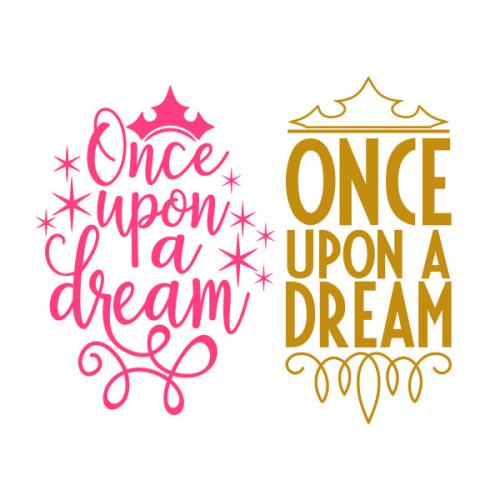Once Upon a Dream Cuttable Design | Apex Designs & Fonts