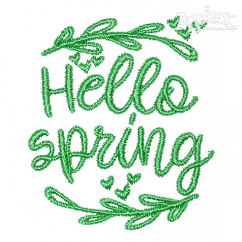 Hello Spring Embroidery Design | Apex Embroidery Designs, Monogram ...