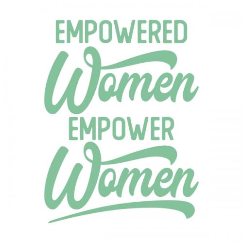 Empowered Women Cuttable Design | Apex Designs & Fonts
