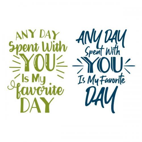 My Favorite Day Cuttable Design | Apex Designs & Fonts