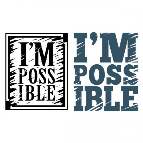 I'm Possible Cuttable Design | Apex Designs & Fonts
