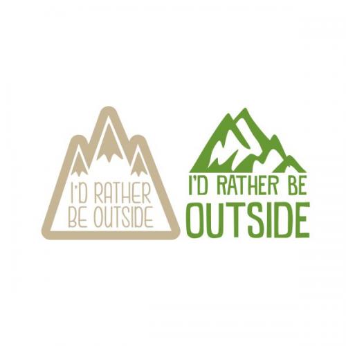 I'd Rather Be Outside Cuttable Design | Apex Designs & Fonts