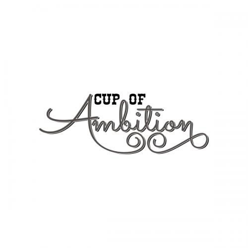 Cup of Ambition Cuttable Design | Apex Embroidery Designs, Monogram ...