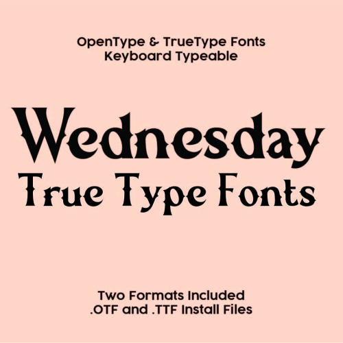 Wednesday TrueType OpenType Font TTF or OFT - Apex SVG Design