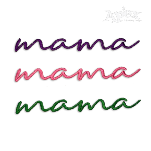 Mama Script Text Machine Embroidery by Apex Designs