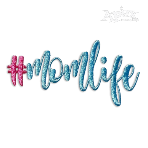 Mom Life Momlife Machine Embroidery Designs - Apex