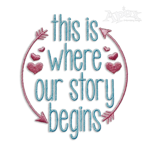 This is Where Our Story Begins Wedding Machine Embroidery Design