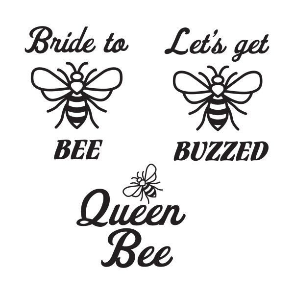 Bride to Bee - Let's Get Buzzed - Queen Bee SVG Vector Designs